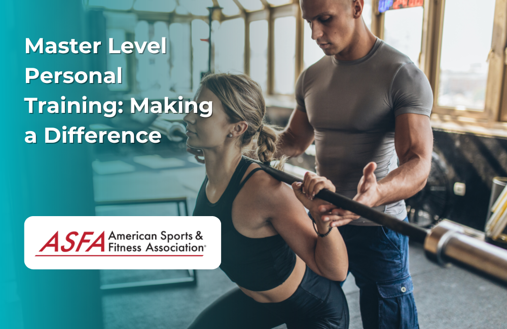 Master Level Personal Training: Making a Difference