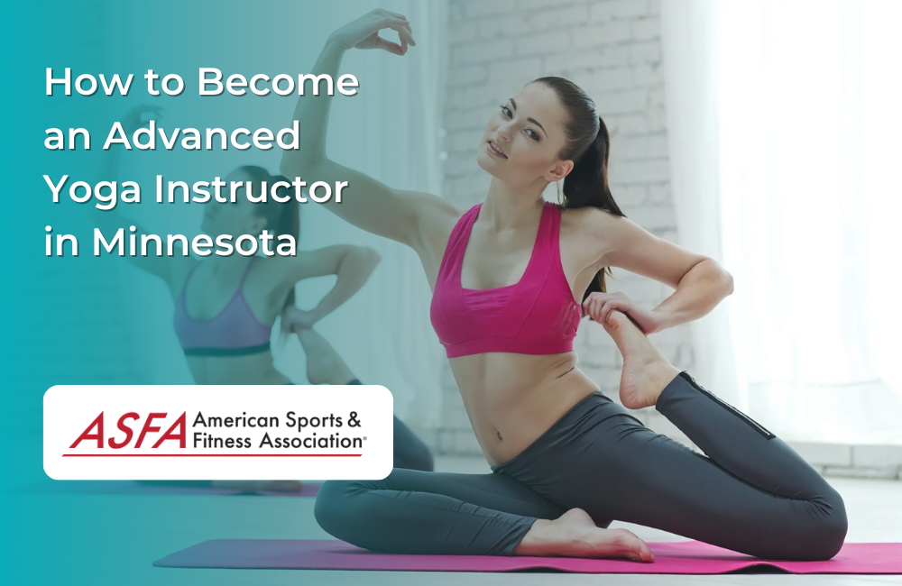 How to Become an Advanced Yoga Instructor in Minnesota