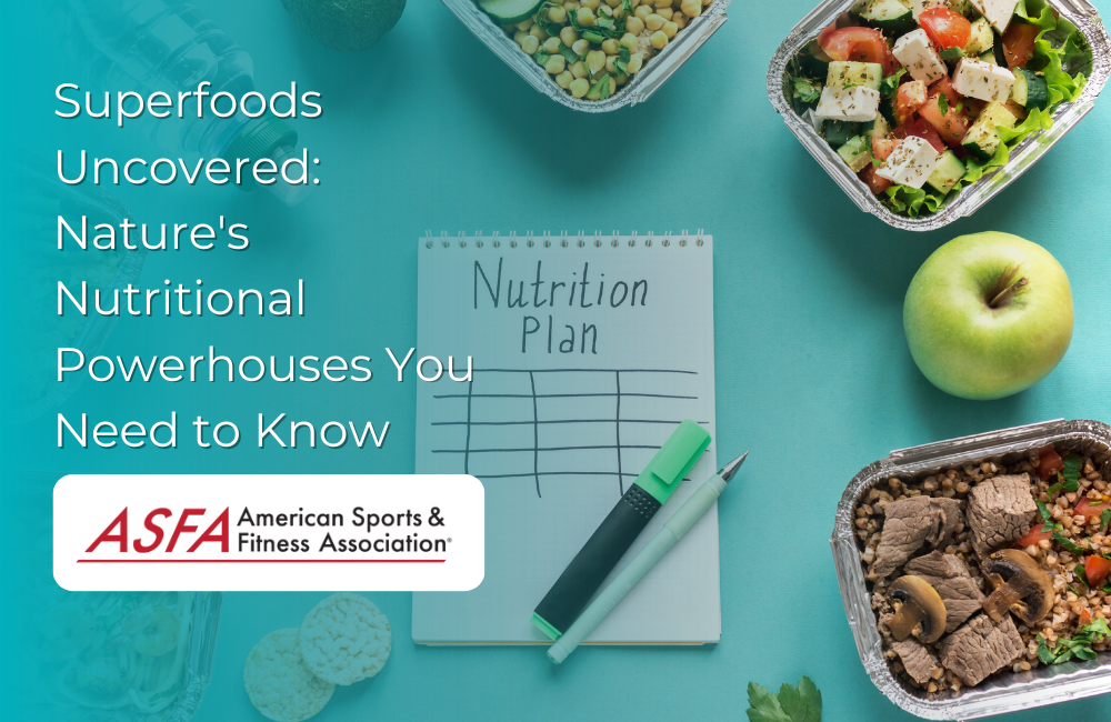 Superfoods Uncovered: Nature's Nutritional Powerhouses