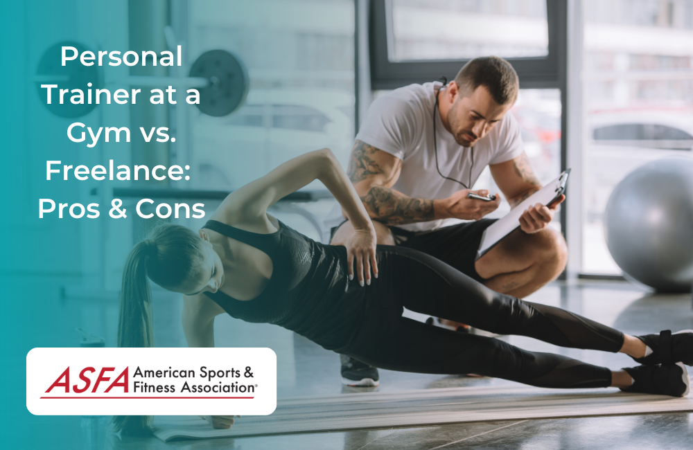 Personal Trainer at a Gym or Freelance: Pros & Cons