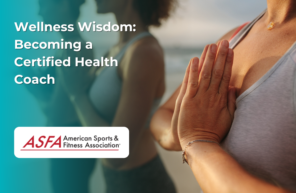 Wellness Wisdom: Becoming a Certified Health Coach