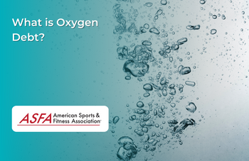 What is Oxygen Debt? | ASFA Fitness