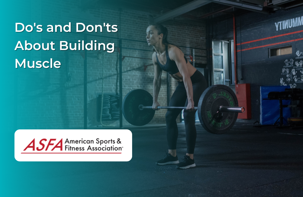 Do's and Don'ts About Building Muscle