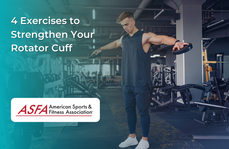 4 Exercises to Strengthen Your Rotator Cuff