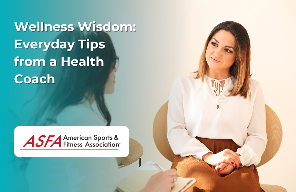 Wellness Wisdom: Everyday Tips from a Health Coach