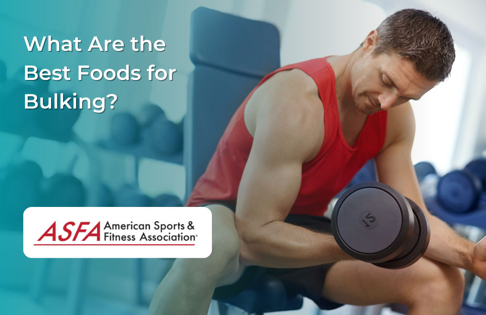 What Are the Best Foods for Bulking?
