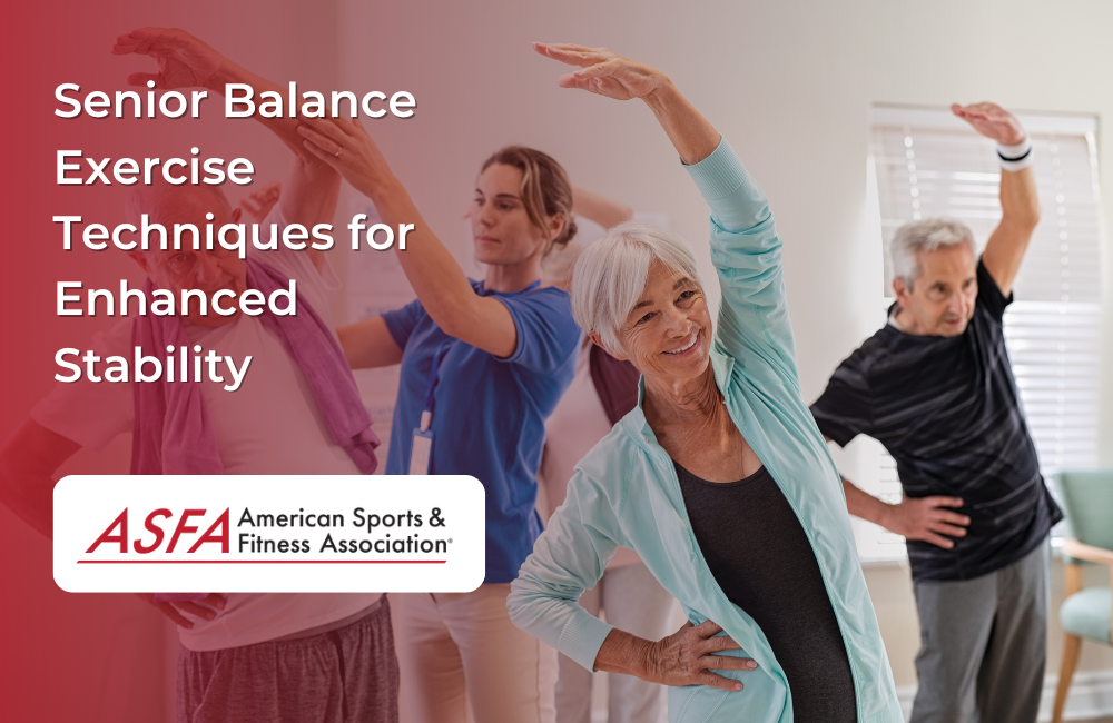 Senior Balance Exercise Techniques for Enhanced Stability
