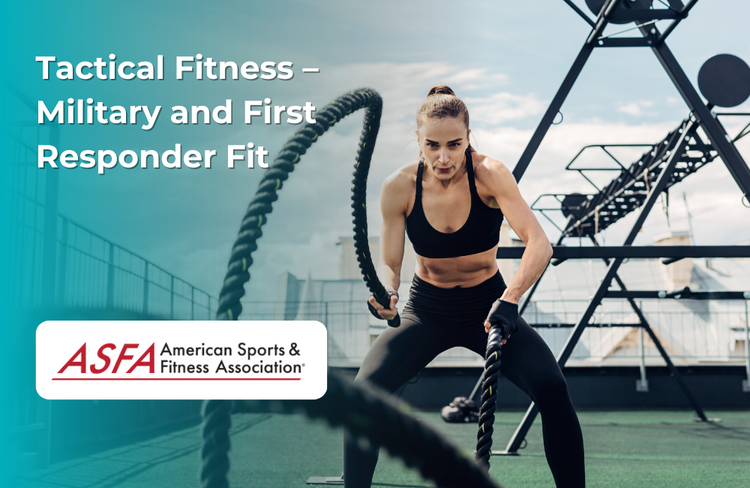 Tactical Fitness – Military and First Responder Fit