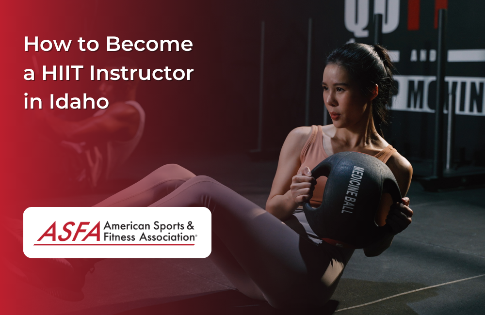 How to Become a HIIT Instructor in Idaho