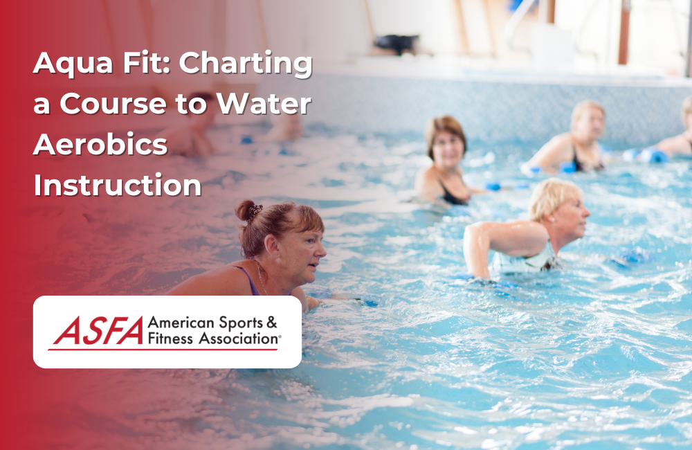 Aqua Fit: Charting a Course to Water Aerobics Instruction