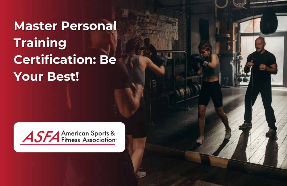 Master Personal Training Certification: Be Your Best!
