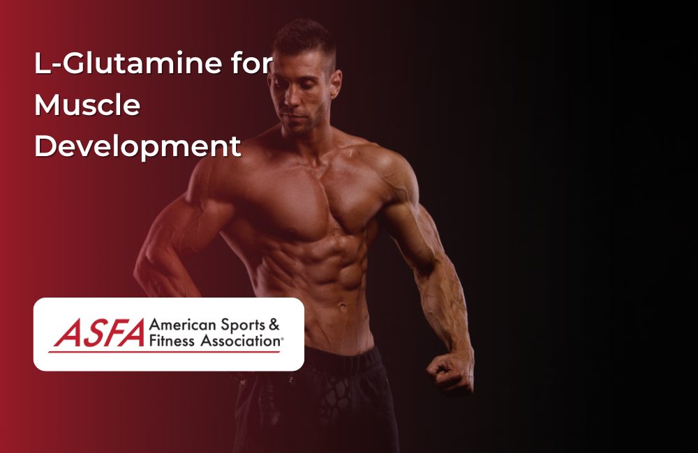 L-Glutamine for Muscle Development