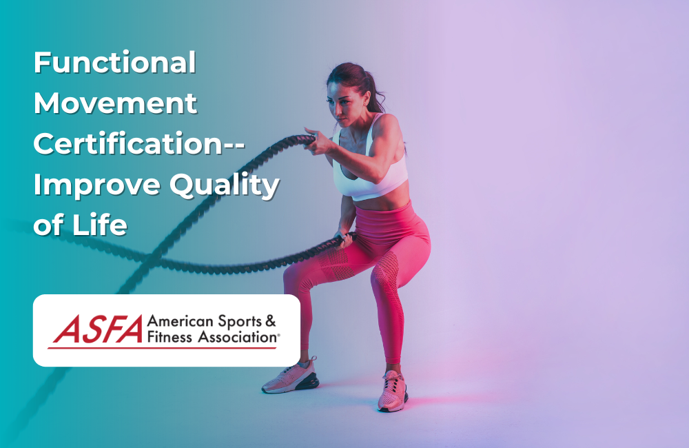Functional Movement Certification--Improve Quality of Life