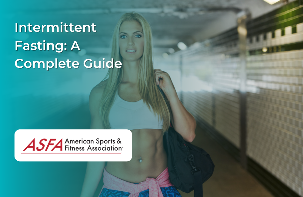 Intermittent Fasting: A Complete Guide