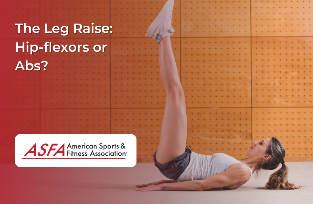 The Leg Raise: Hip-flexors or Abs?