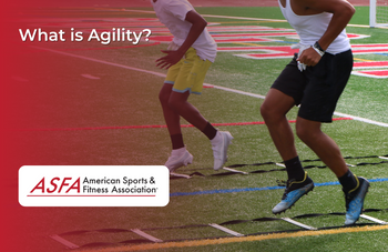 What is Agility? | American Sports & Fitness Association