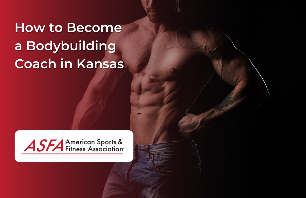How to Become a Bodybuilding Coach in Kansas