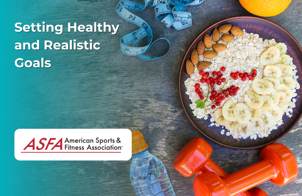 Setting Healthy and Realistic Goals