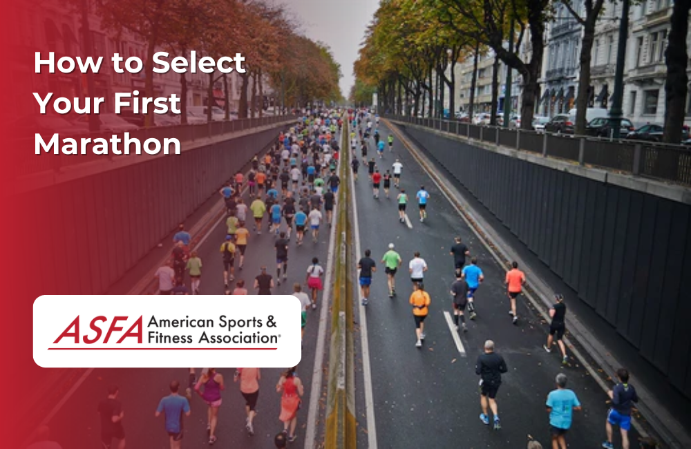 How to Select Your First Marathon