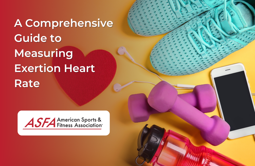 A Comprehensive Guide to Measuring Exertion Heart Rate