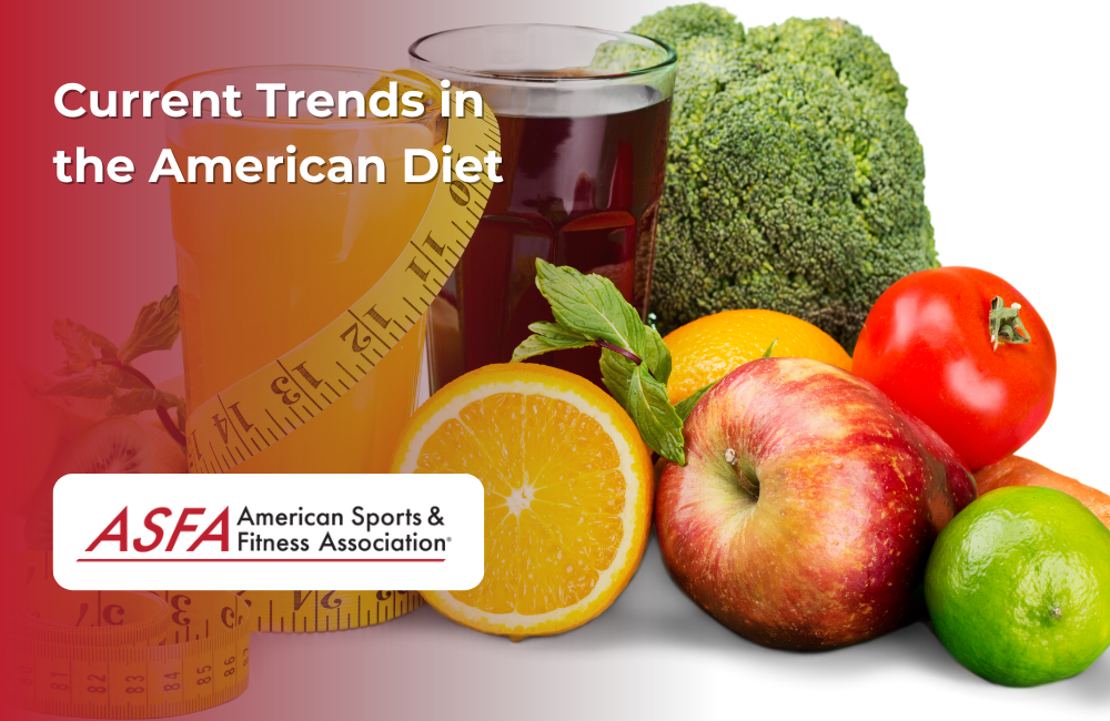 Current Trends in the American Diet