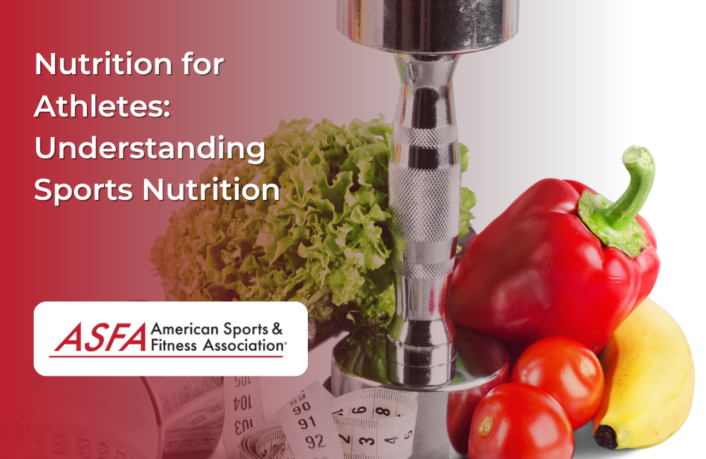 Nutrition for Athletes: Understanding Sports Nutrition