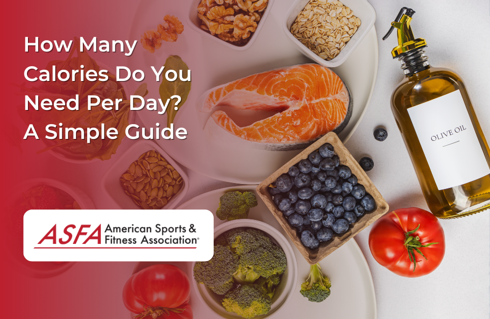 How Many Calories Do You Need Per Day? A Simple Guide