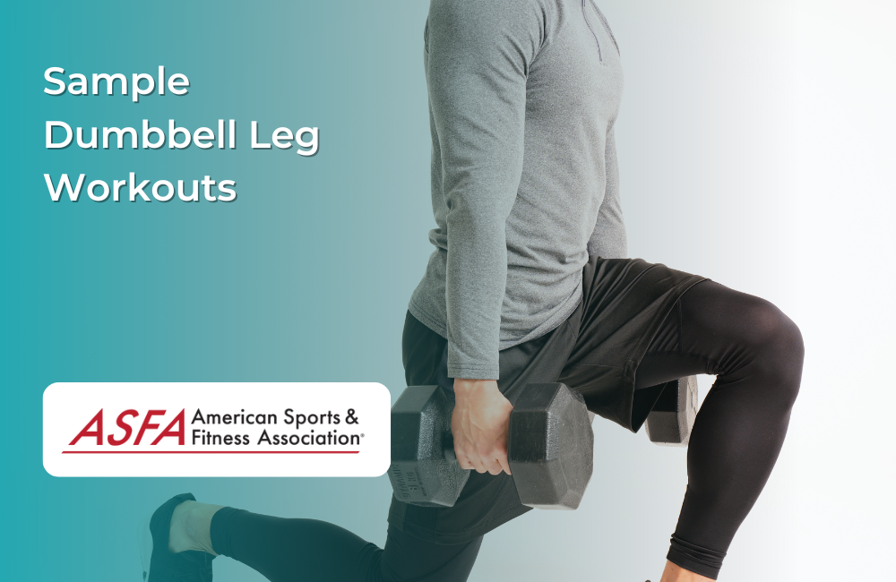 Sample Dumbbell Leg Workouts | ASFA