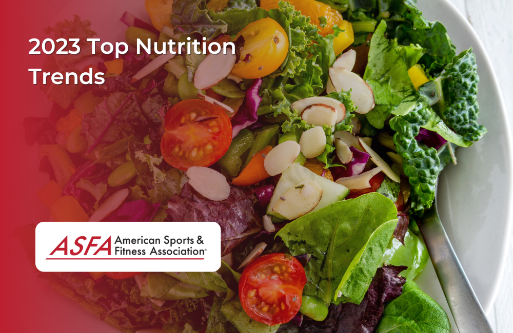 2023 Top Nutrition Trends | ASFA Fitness