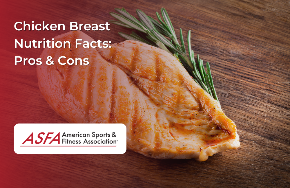 Chicken Breast Nutrition Facts: Pros & Cons