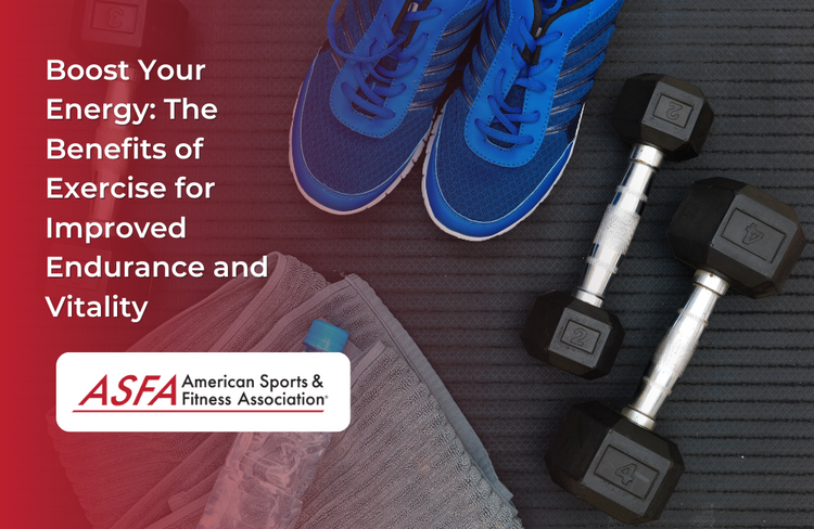 The Benefits of Exercise for Improved Endurance