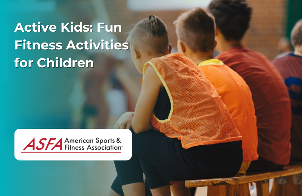 Active Kids: Fun Fitness Activities for Children