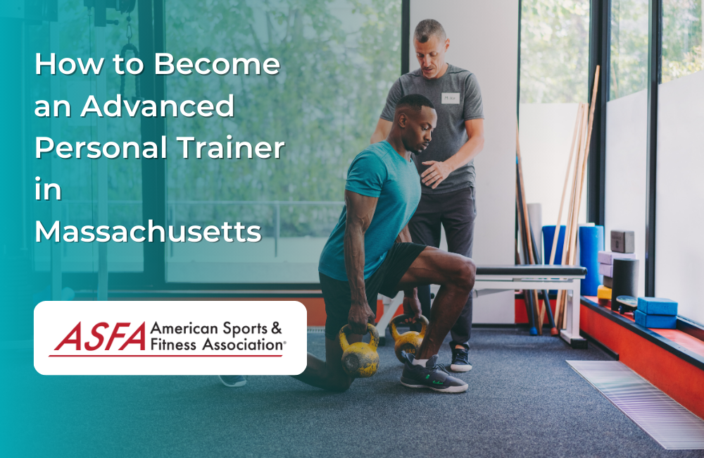 How to Become an Advanced Personal Trainer in Massachusetts