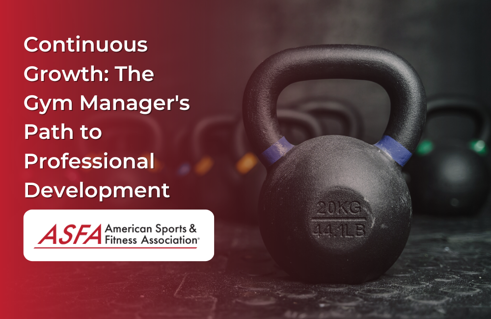 The Gym Manager's Path to Professional Development