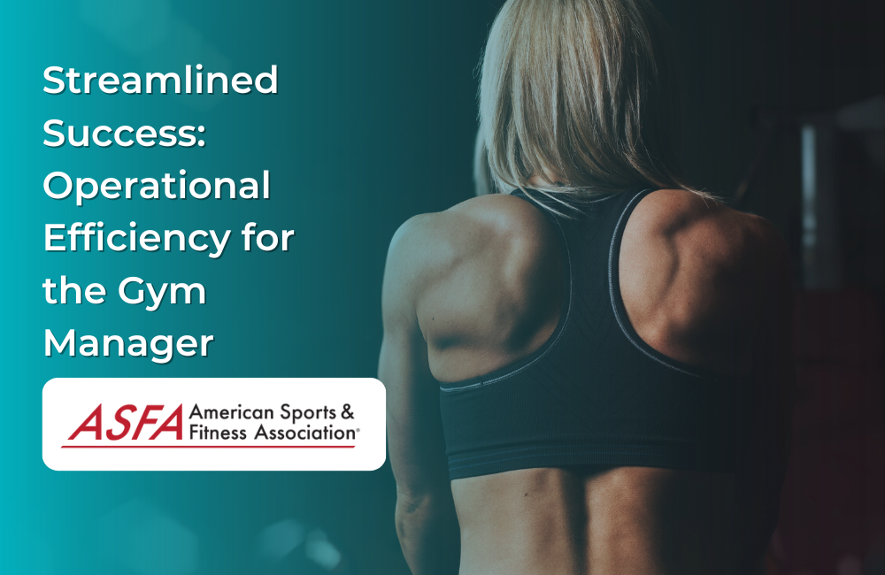 Streamlined Success: Operational Efficiency for the Gym Manager