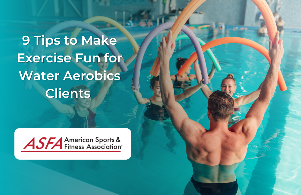 9 Tips to Make Exercise Fun for Water Aerobics Clients