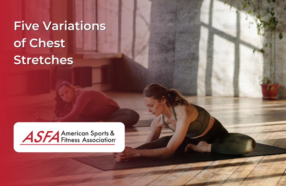 Five Variations of Chest Stretches