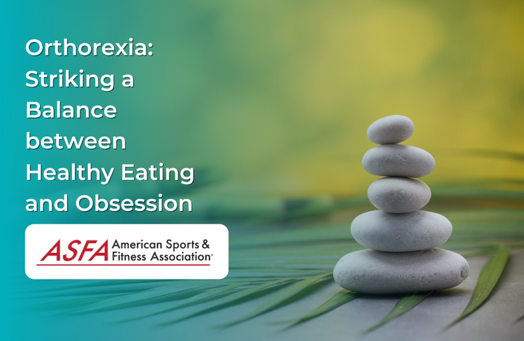 Orthorexia: Healthy Eating & Obsession
