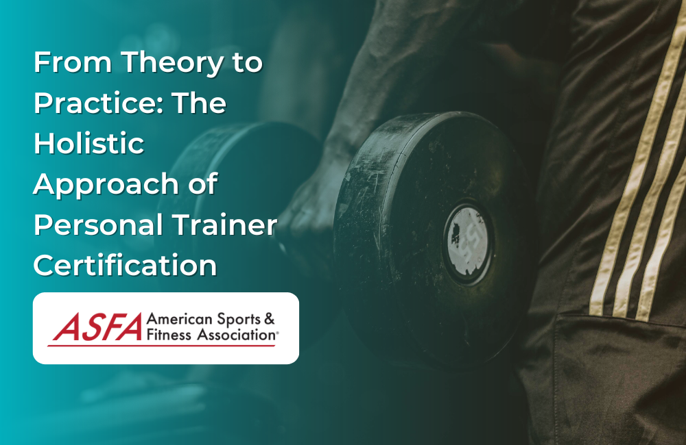 A Holistic Approach of Personal Trainer Certification