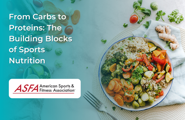 From Carbs to Proteins: The Building Blocks of Sports Nutrition