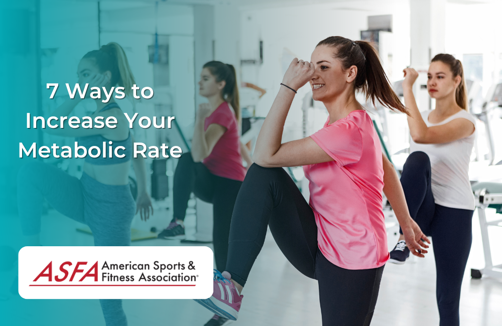 7 Ways to Increase Your Metabolic Rate