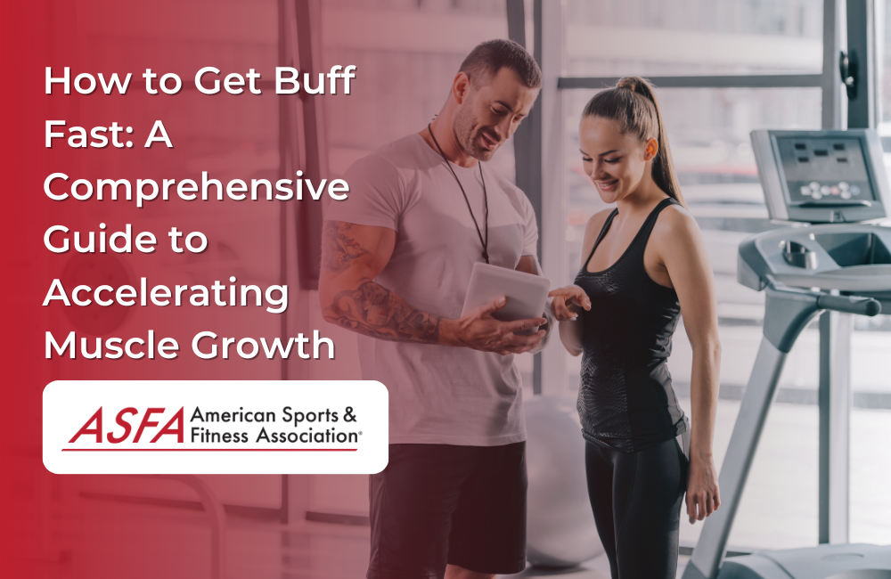 How to Get Buff Fast: Accelerating Muscle Growth