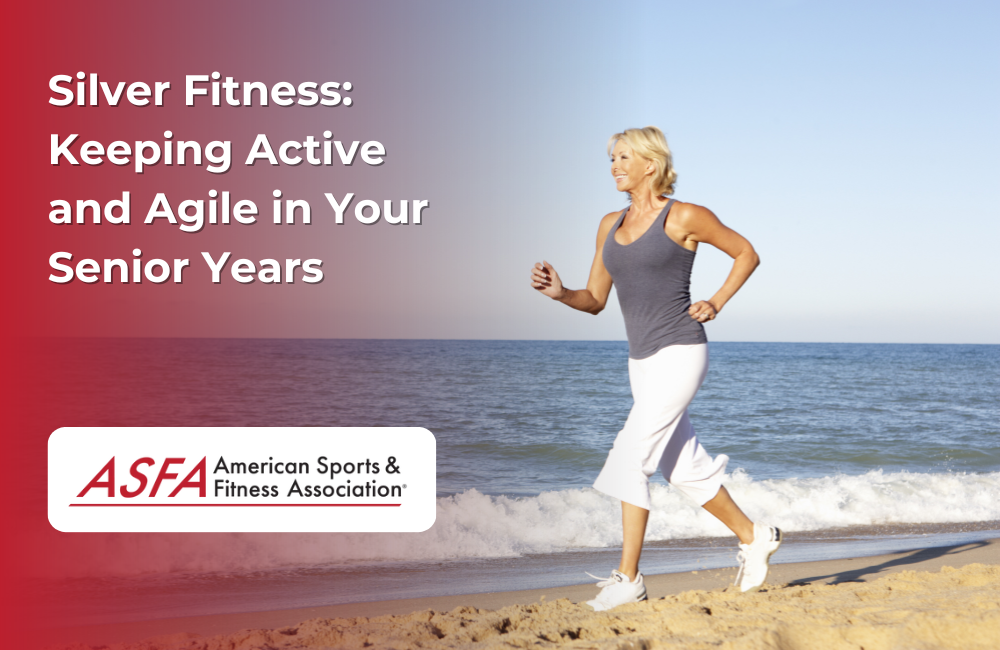 Silver Fitness: Keeping Active and Agile in Your Senior Years