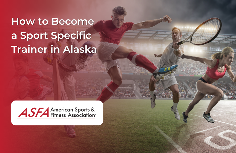 How to Become a Sport Specific Trainer in Alaska