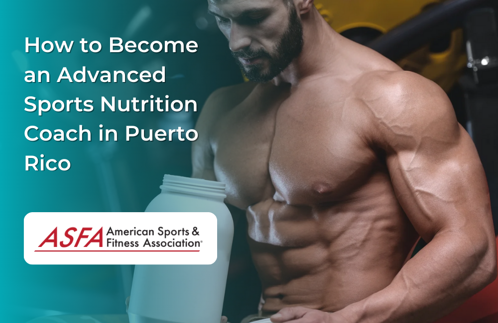 How to Become an Advanced Sports Nutrition Coach in Puerto Rico