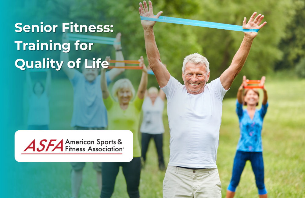 Senior Fitness: Training for Quality of Life