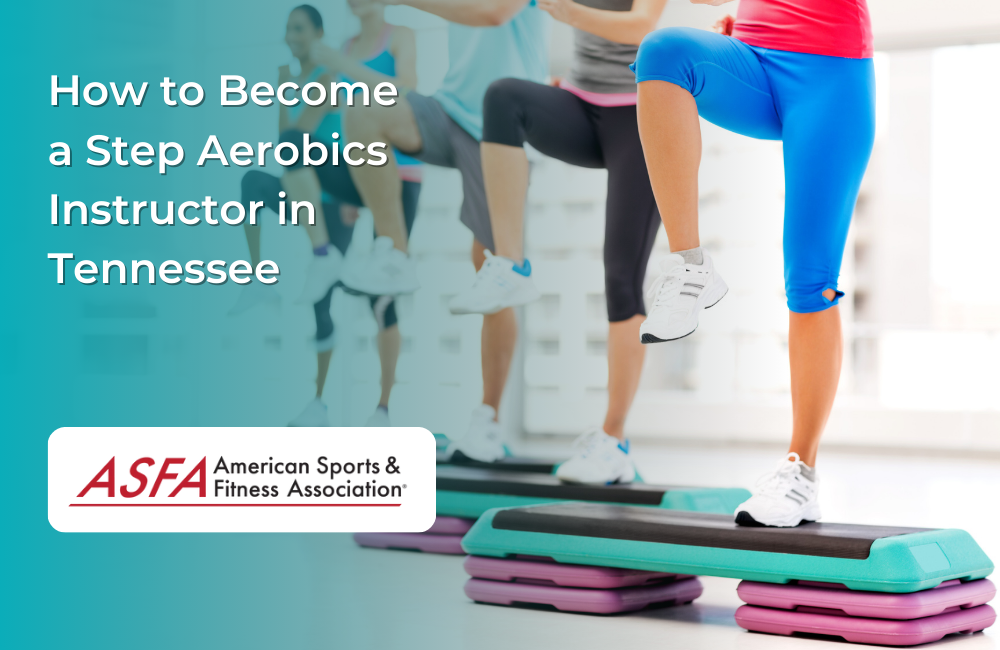 How to Become a Step Aerobics Instructor in Tennessee