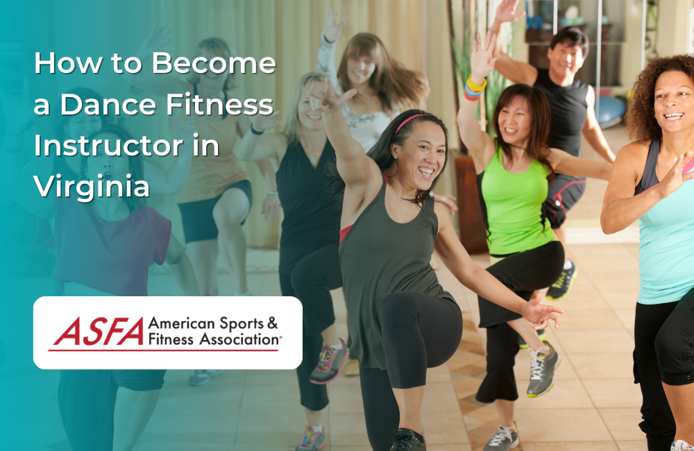How to Become a Dance Fitness Instructor in Virginia