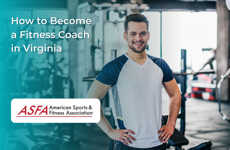 How to Become a Fitness Coach in Virginia