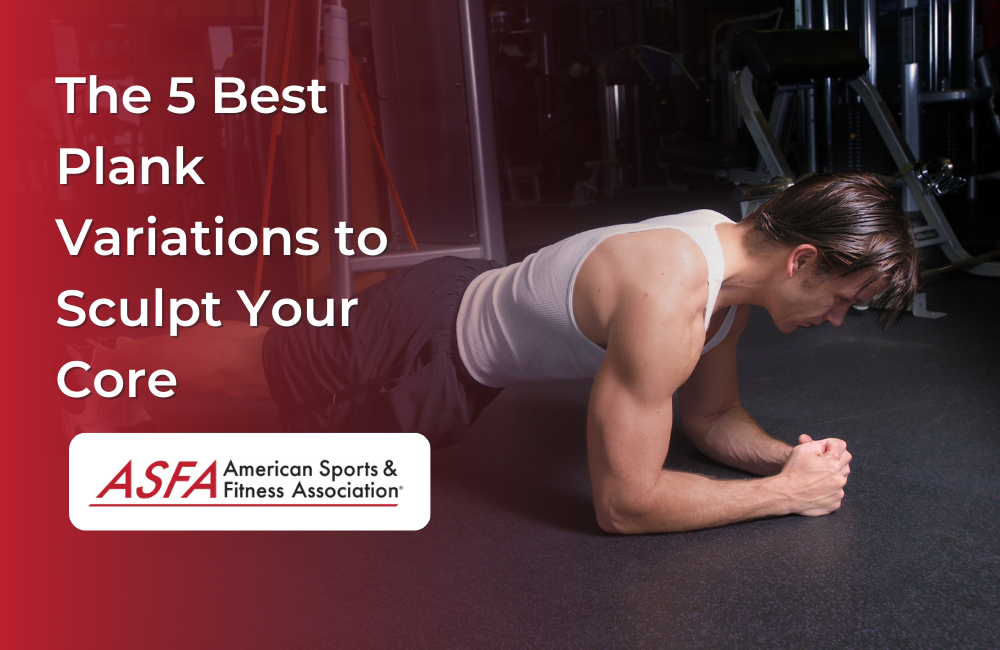 The 5 Best Plank Variations to Sculpt Your Core